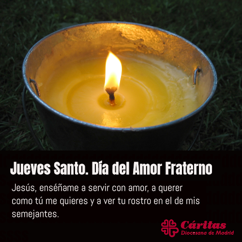 Jueves Santo, Día del Amor Fraterno: "Amar es servir" | Caritas Madrid