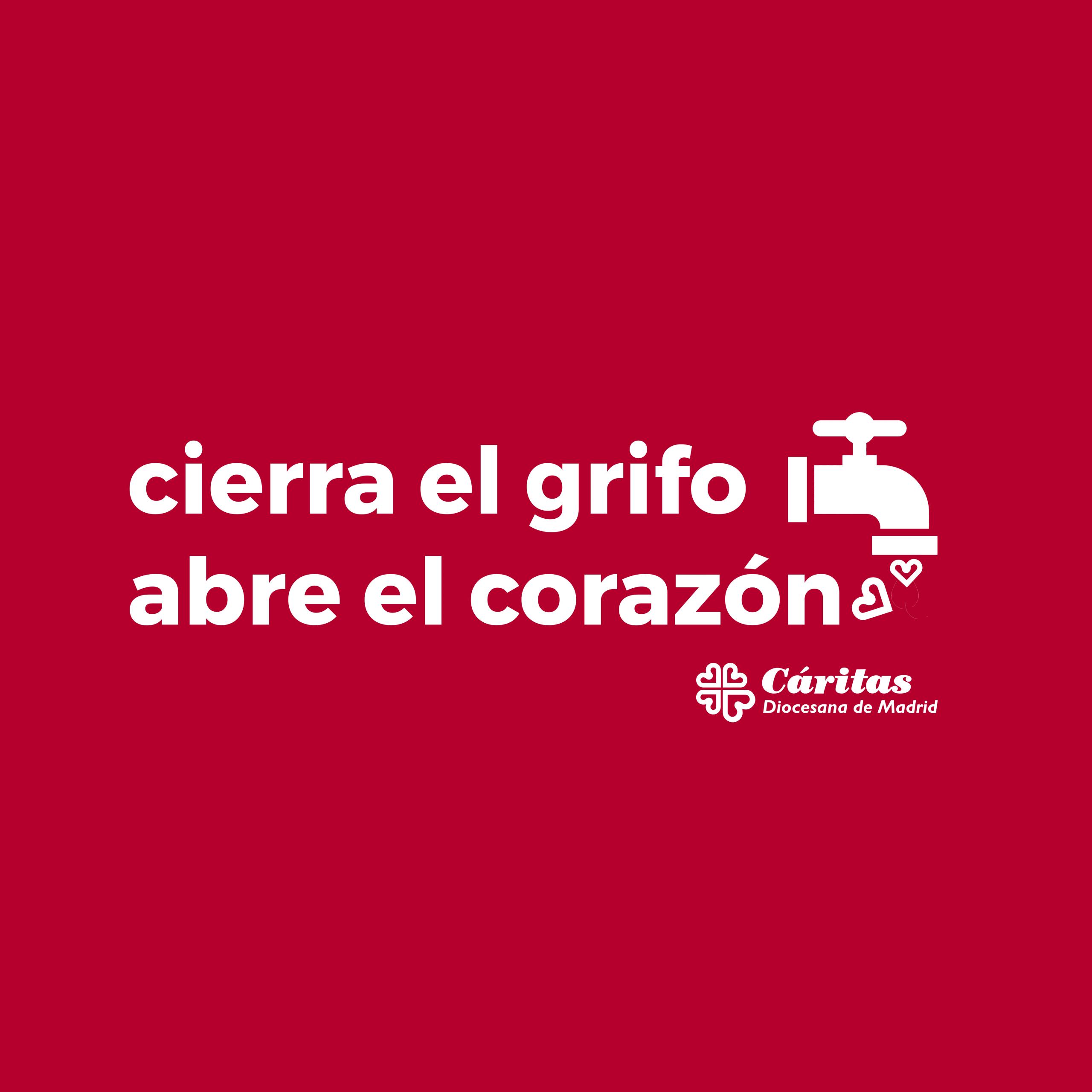 En Cáritas Madrid cerramos el grifo y abrimos el corazón | Caritas Madrid